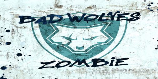 Bad Wolves : Zombie | ZRock