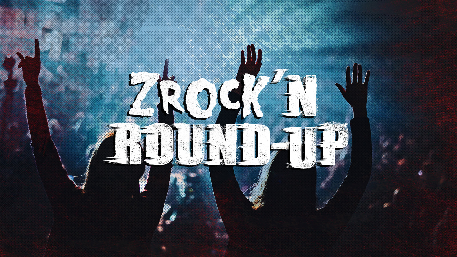 ZRock'n Round-Up : Sept 13, 2018 | ZRock